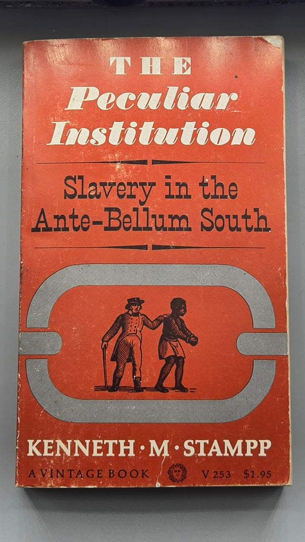 The Peculiar Institution: Slavery in the Ante-Bellum South – ThirdSpace ...