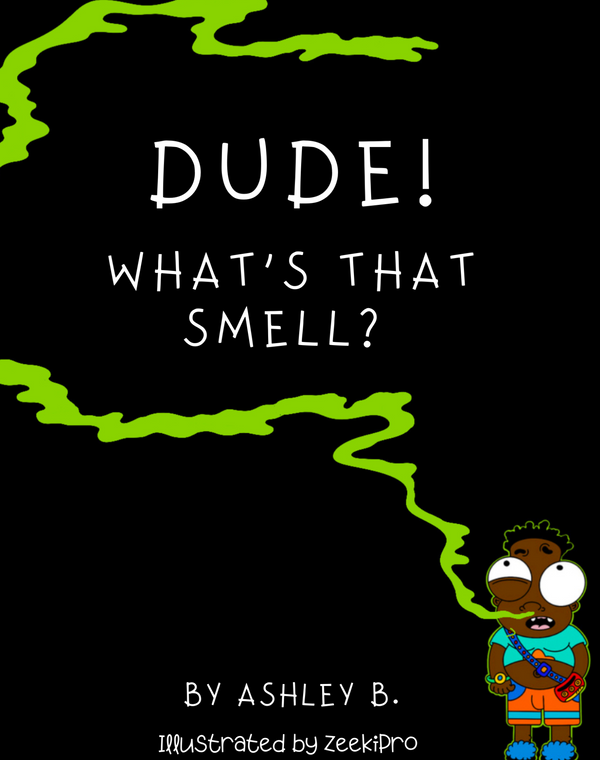 Dude! What’s That Smell? – ThirdSpace Reading Room